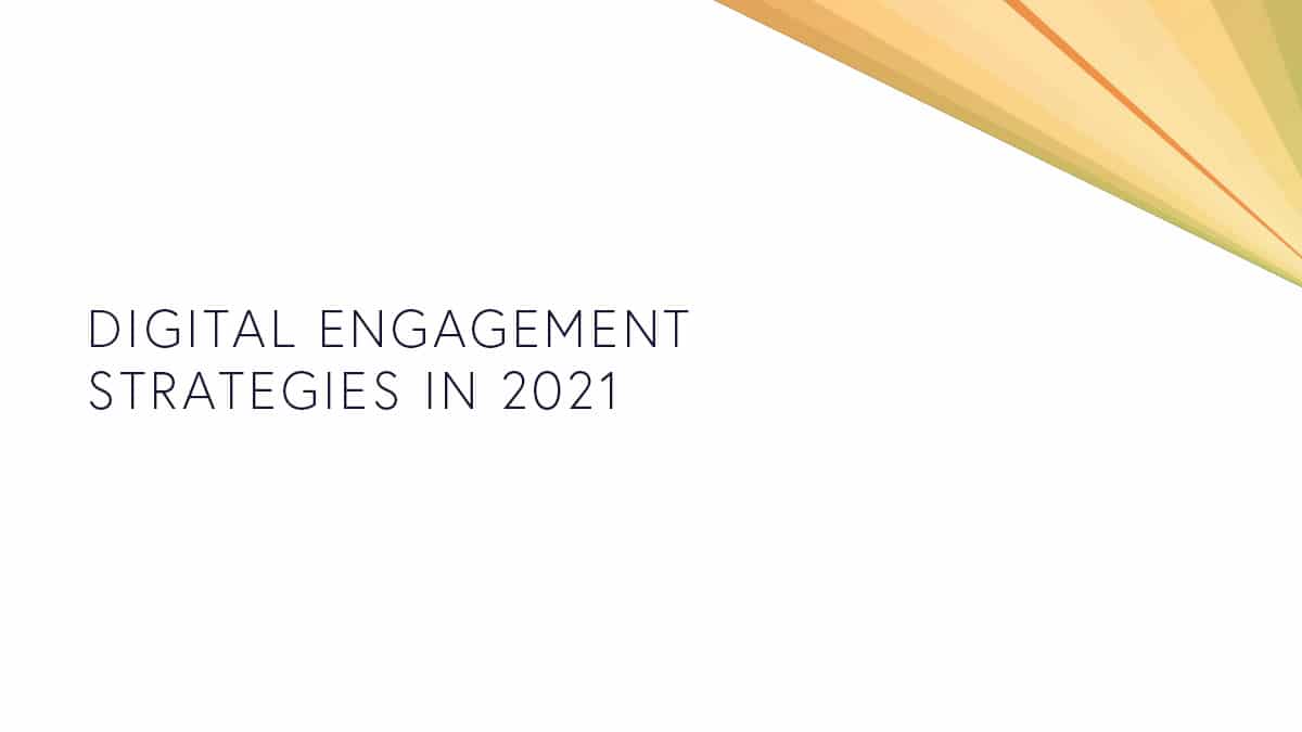 Digital Engagement Strategies in 2021 - Personify
