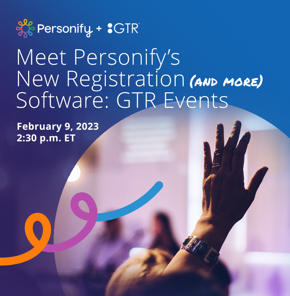 Personify’s New Reg (and more) Software – GTR Events - Personify