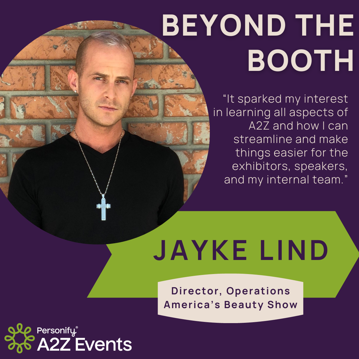 Beyond the Booth: Meet Jayke Lind - Personify